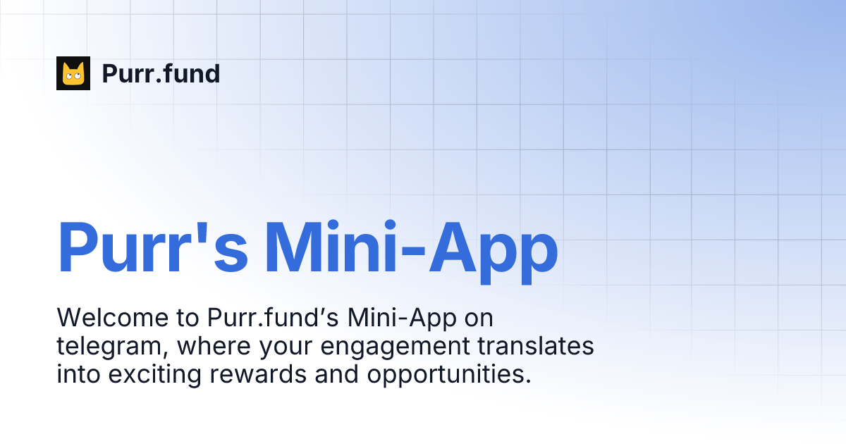 Purr's Mini-App | Purr.fund